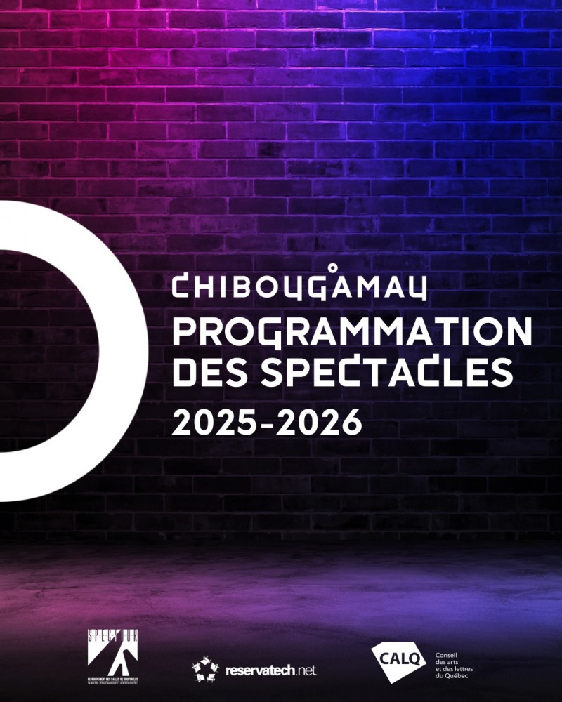 Chibougamau | Programmation des spectacles 2025-2026